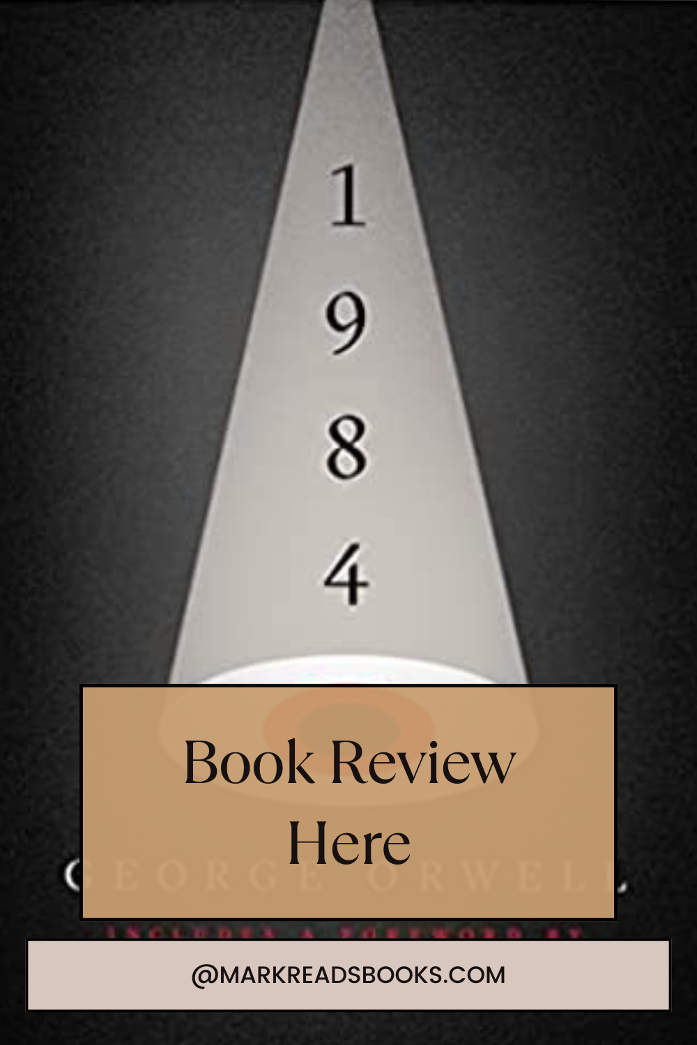 1984 : Dive into the Big Brother Dystopian Novel - Mark Reads Books