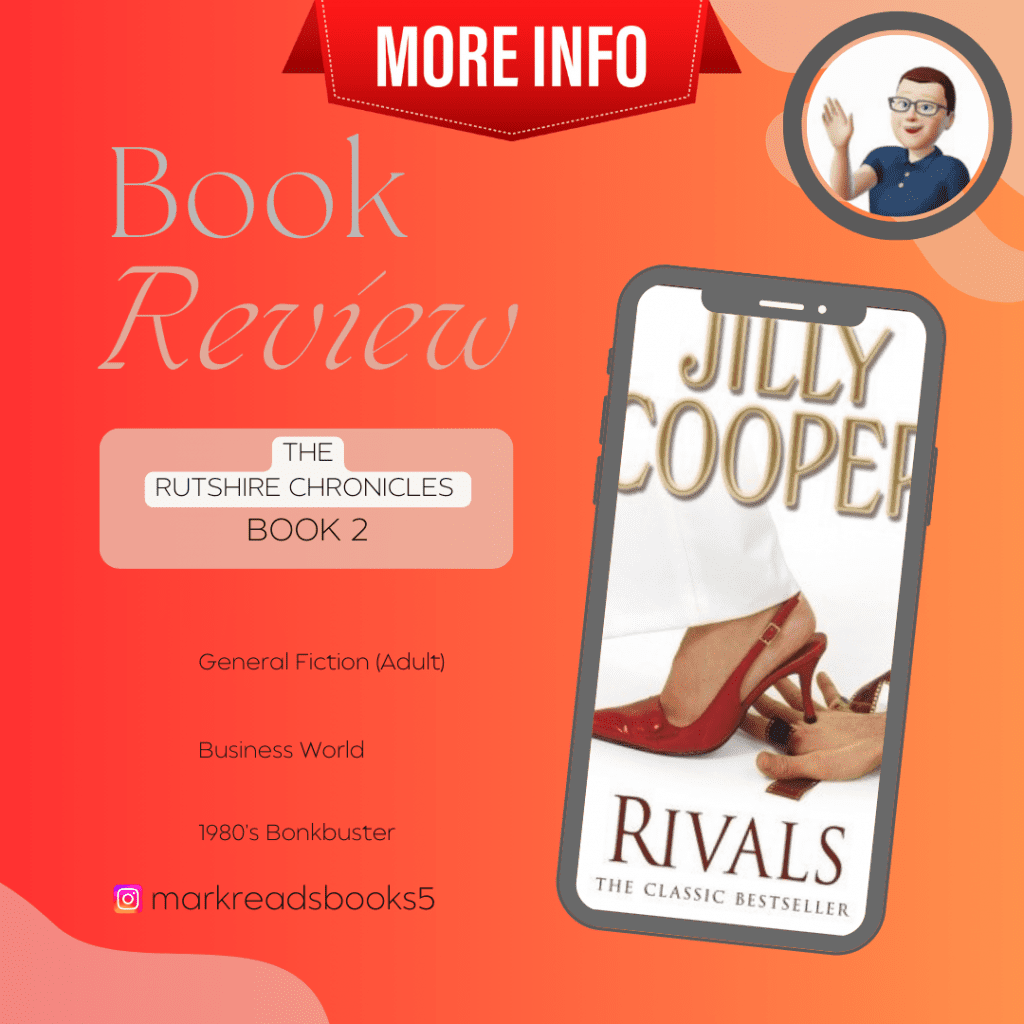 Rivals by Jilly Cooper: A Critical look at an Epic - Mark Reads Books