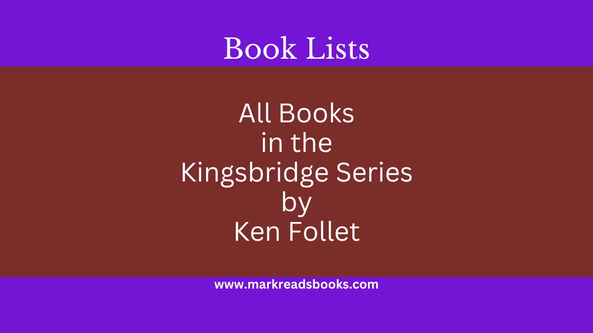 Complete List of Books in Ken Follet’s Kingsbridge Series - Mark Reads ...